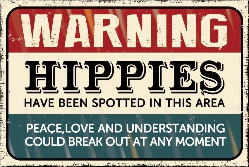 Hippie Metal Aluminum Sign Funny Hippie Use Side Door Signs Warning ...
