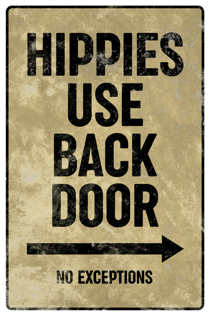 Hippies Use Back Door No Exceptions Funny Cool Wall Art Print Poster ...