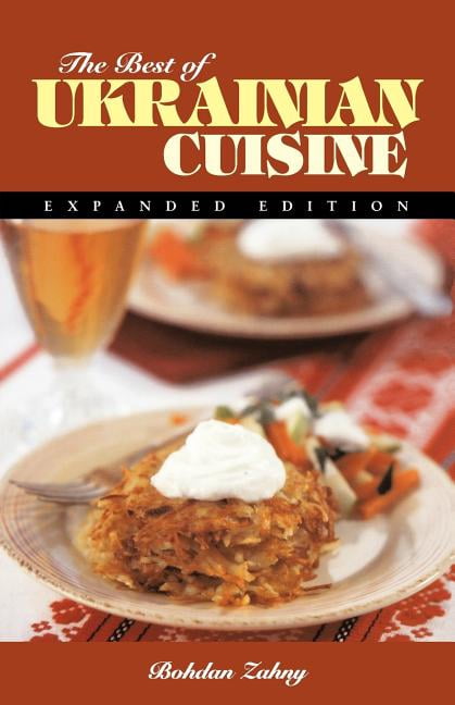 Hippocrene International Cookbook Series The Best of Ukrainian Cuisine ...