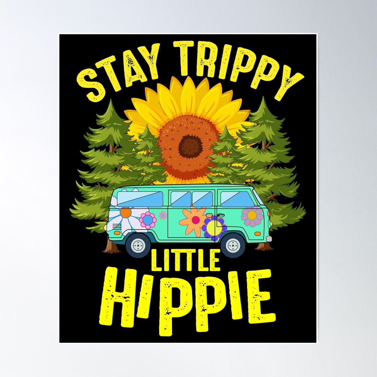 Hippy Camping Stay Trippy Little Hippie Womans Gift Poster Wall Art ...