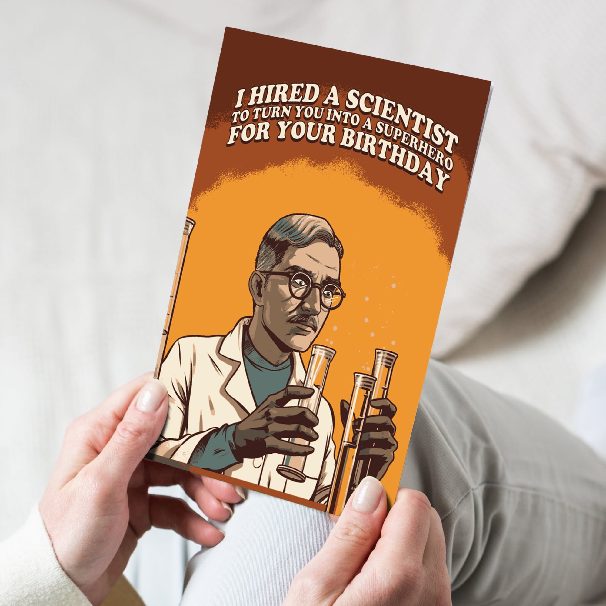 Hired A Scientist Funny Birthday Card Sarcastic Greeting Cards With ...