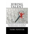Hiring Talent: Decoding Levels of Work in the Behavioral Interview ...