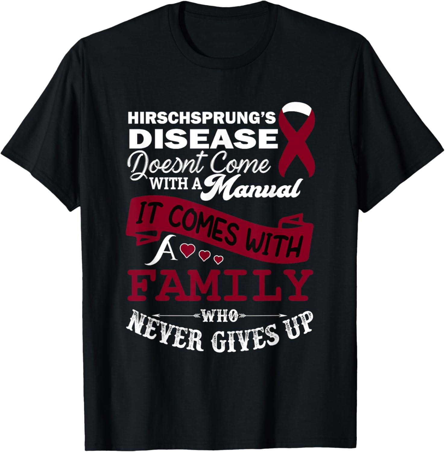 Hirschsprungs Disease Awareness Family Support Burgundy Ribb T-ShirtMen ...