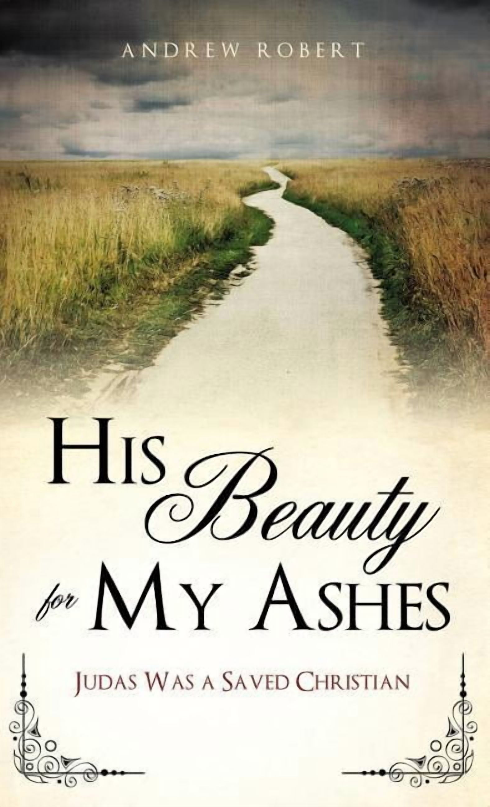 His Beauty for My Ashes (Hardcover) - Walmart Business Supplies