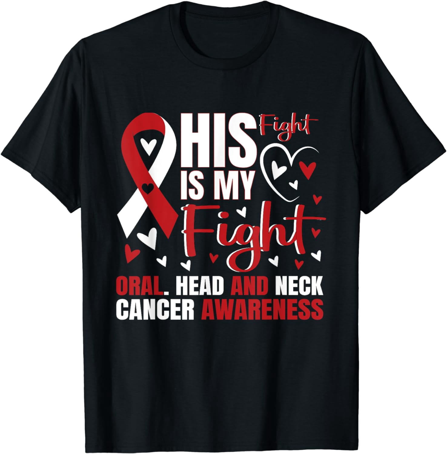 His Fight Is My Fight Oral Head and Neck Cancer Awareness T-Shirt ...