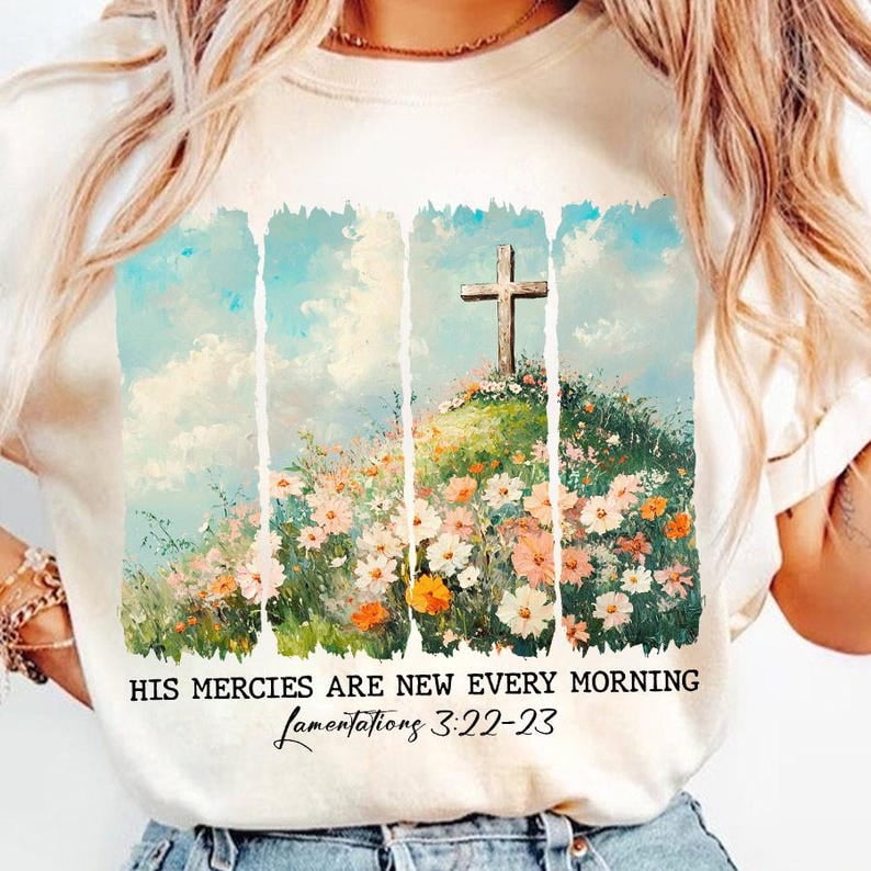 His Mercies Are New Every Morning T-Shirt, Wildflower Boho Christian ...