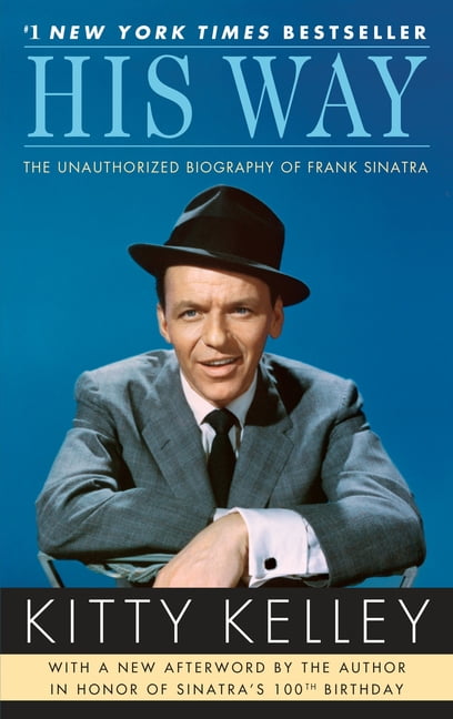 His Way: The Unauthorized Biography of Frank Sinatra, (Paperback ...