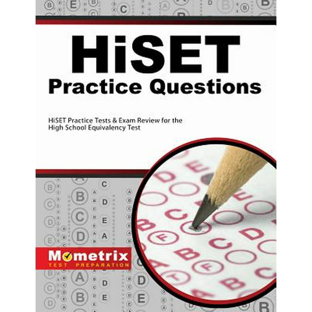 Hiset Practice Questions: Hiset Practice Tests & Exam Review for the ...