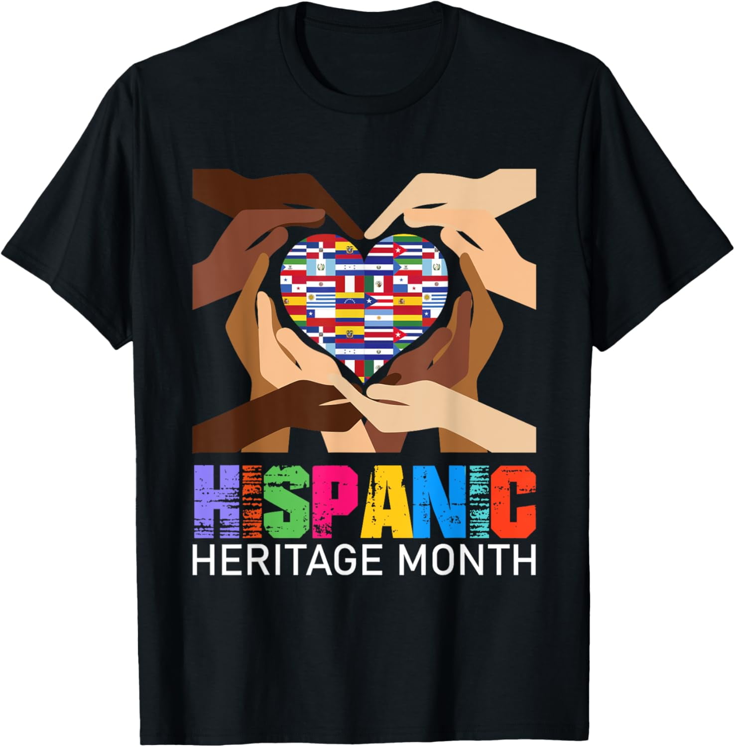 Hispanic Heritage Month Hands Heart Latino Countries Flags T-Shirt ...