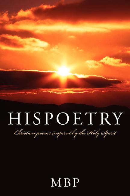 Hispoetry : Christian Poems Inspired by the Holy Spirit - Walmart.com