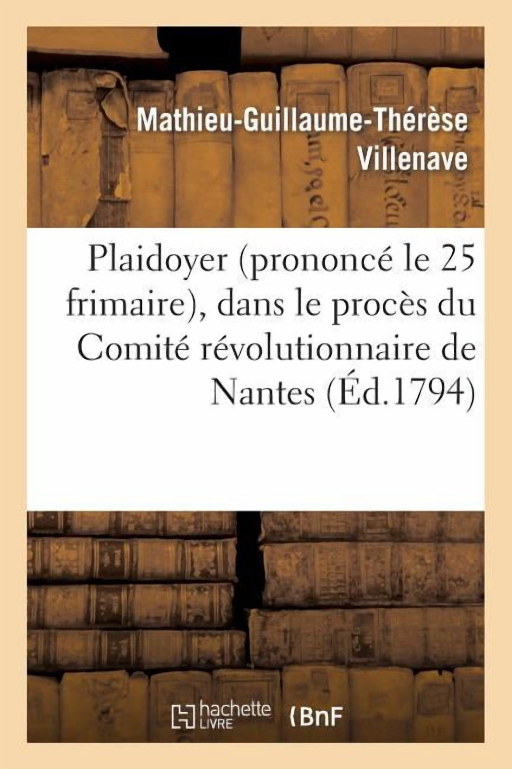 Histoire: Plaidoyer (Prononcé Le 25 Frimaire), Dans Le Procès Du Comité ...