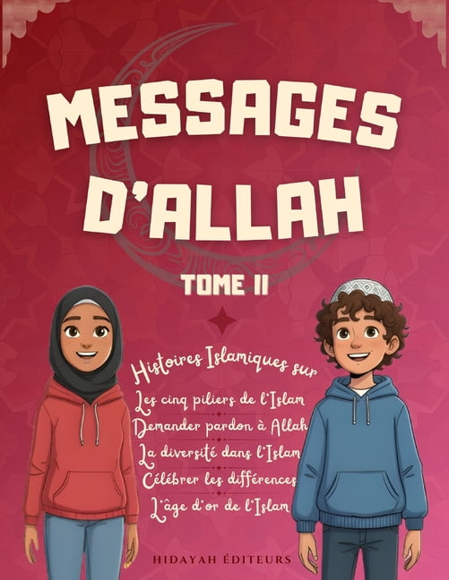 Histoires Islamiques Pour Les Enfants Mu Messages d'Allah - Tome II ...