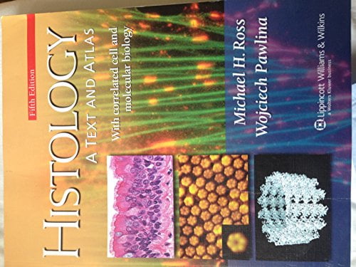 Pre-Owned Histology: A Text And Atlas With Correlated Cell and Molecular Biology (Histology ...