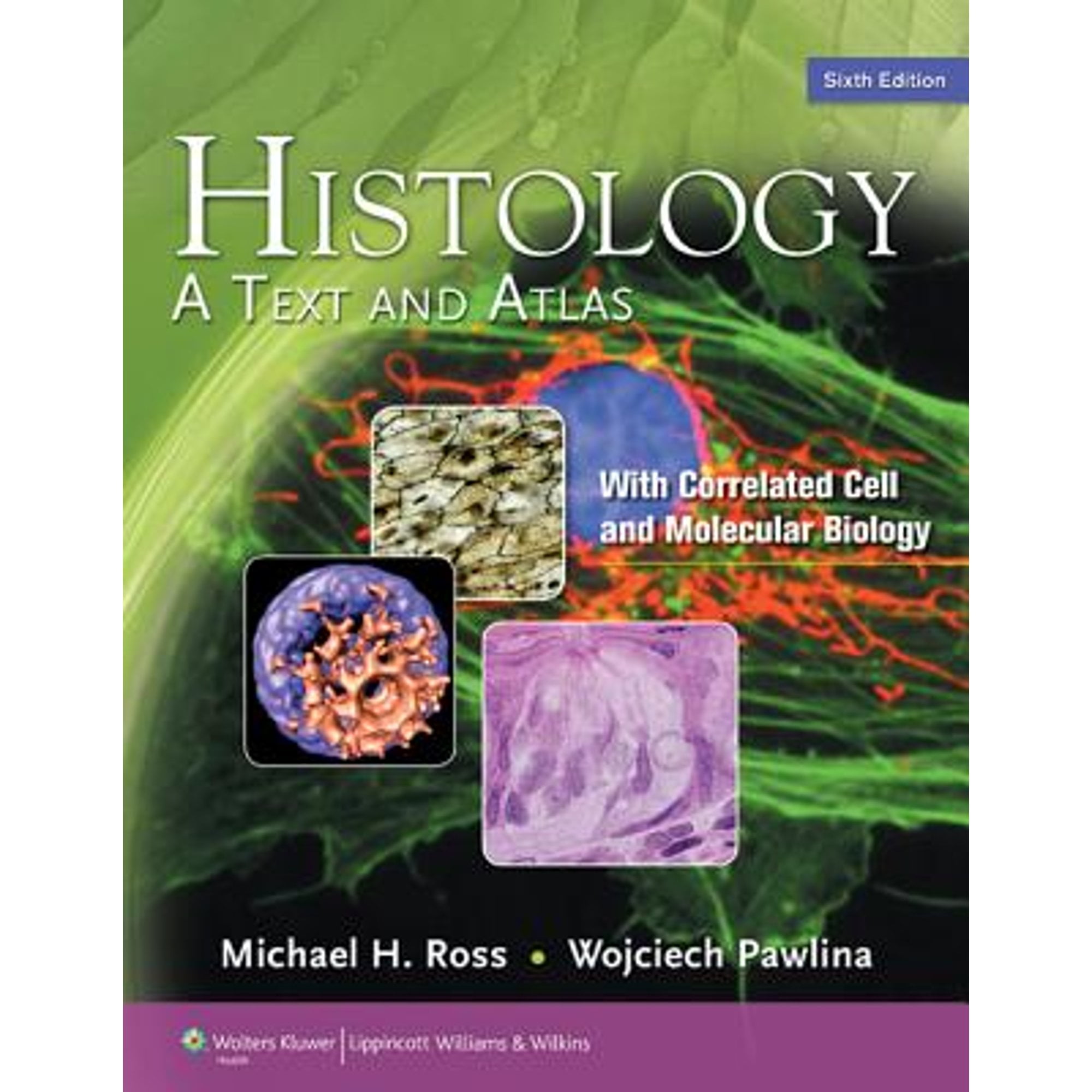 Pre-Owned Histology: A Text and Atlas, with Correlated Cell and ...