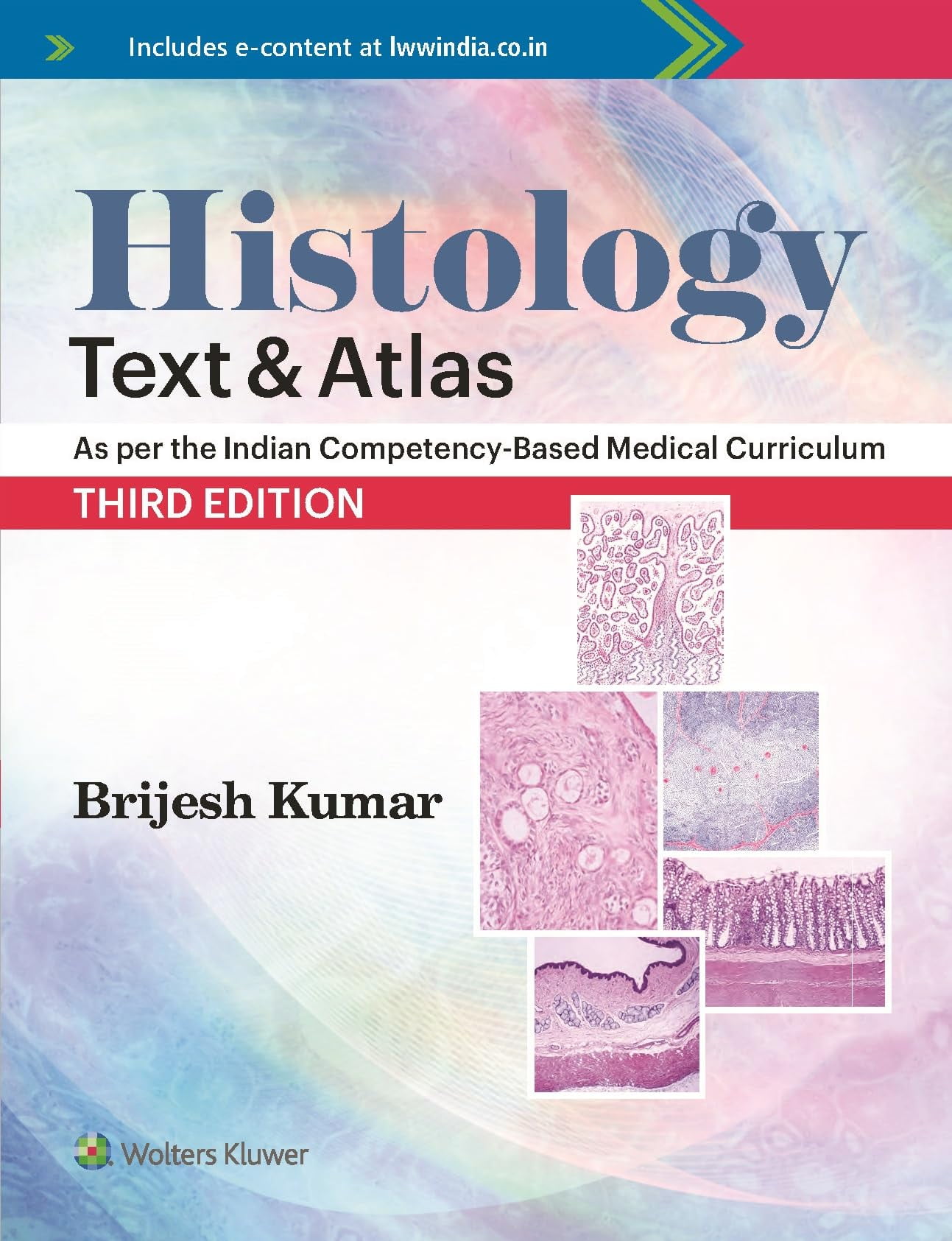 Histology Text and Atlas, Third edition, Author: Brijesh Kumar ...