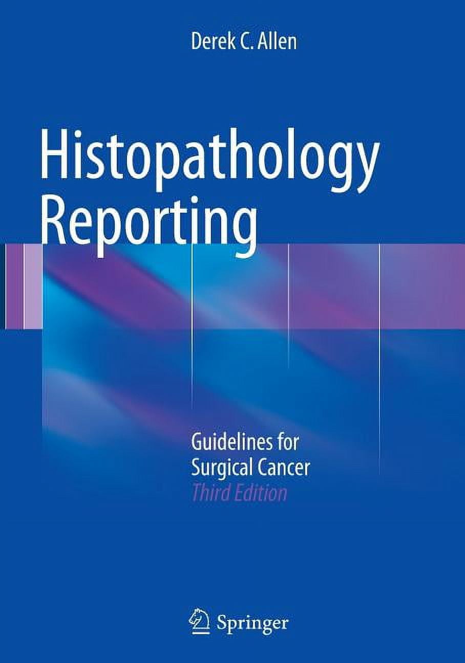 Histopathology Reporting: Guidelines for Surgical Cancer, (Paperback ...