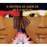 Historia De Amor De Pita E Moroti, A - Walmart.com