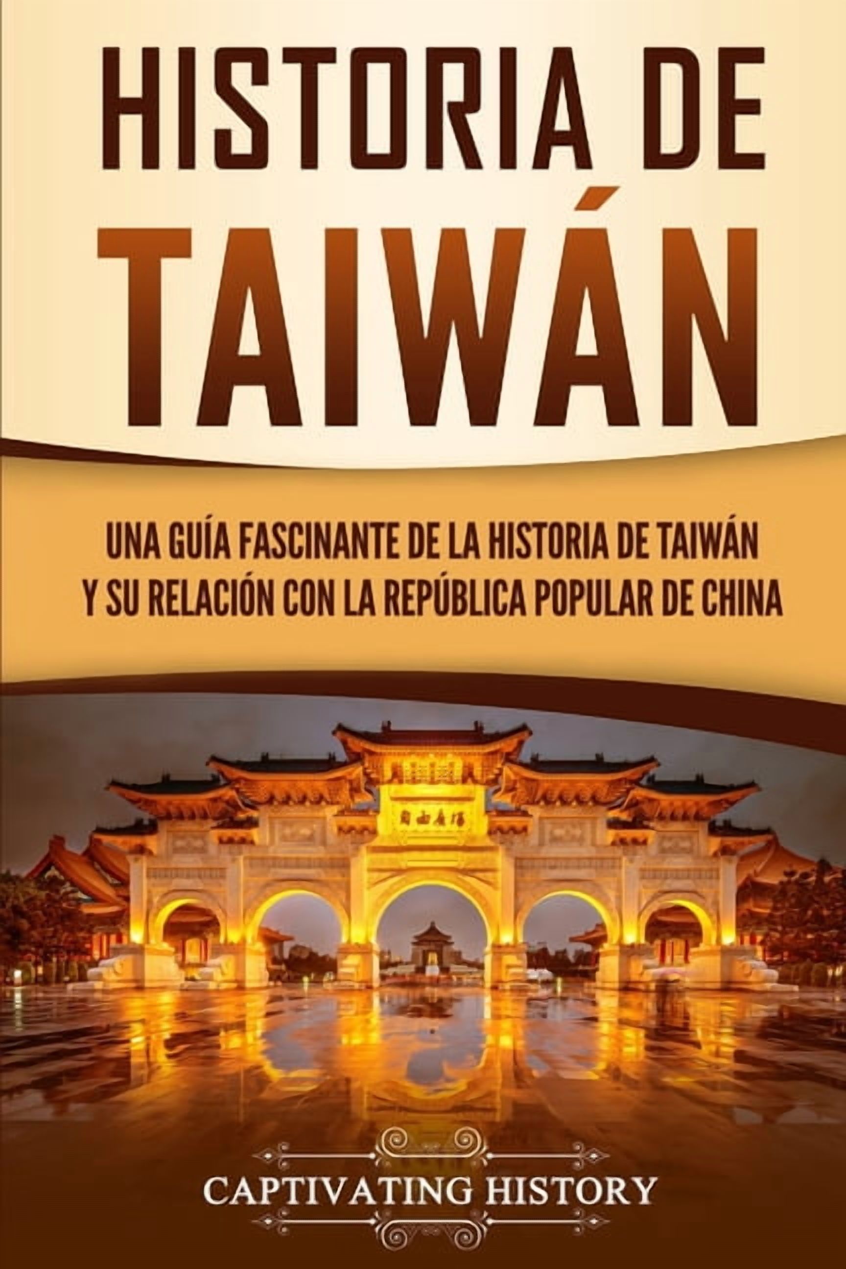 Historia de TaiwÃ¡n: Una guÃ­a fascinante de la historia de TaiwÃ¡n y ...