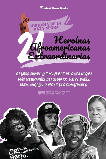Historia de la Raza Negra: 21 heroínas afroamericanas extraordinarias ...