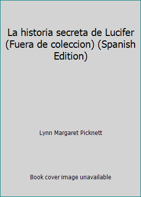 Pre-Owned La historia secreta de Lucifer (Fuera de coleccion) (Spanish ...