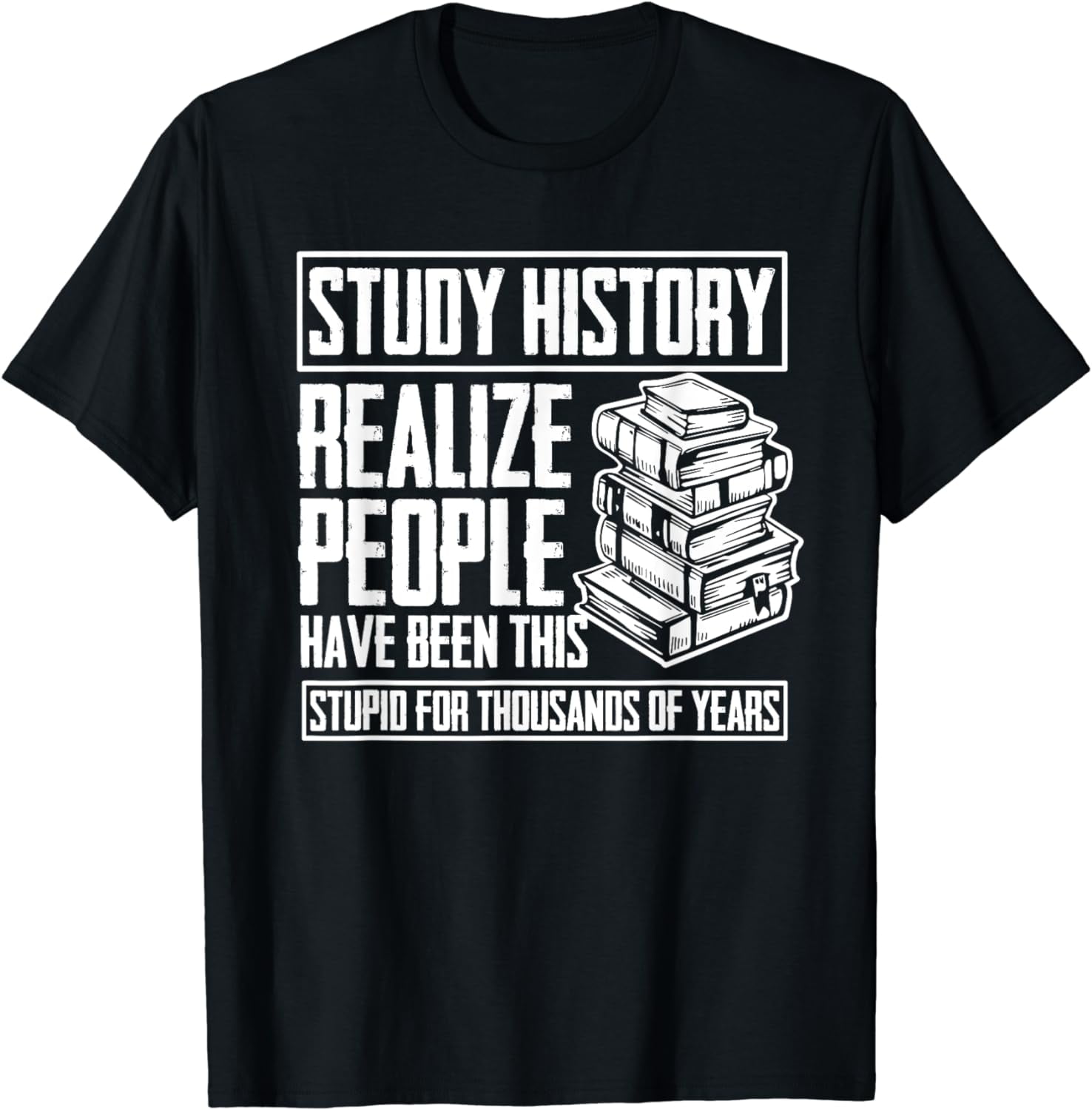 Historian Joke for History Teacher and Funny History Buff T-Shirt ...