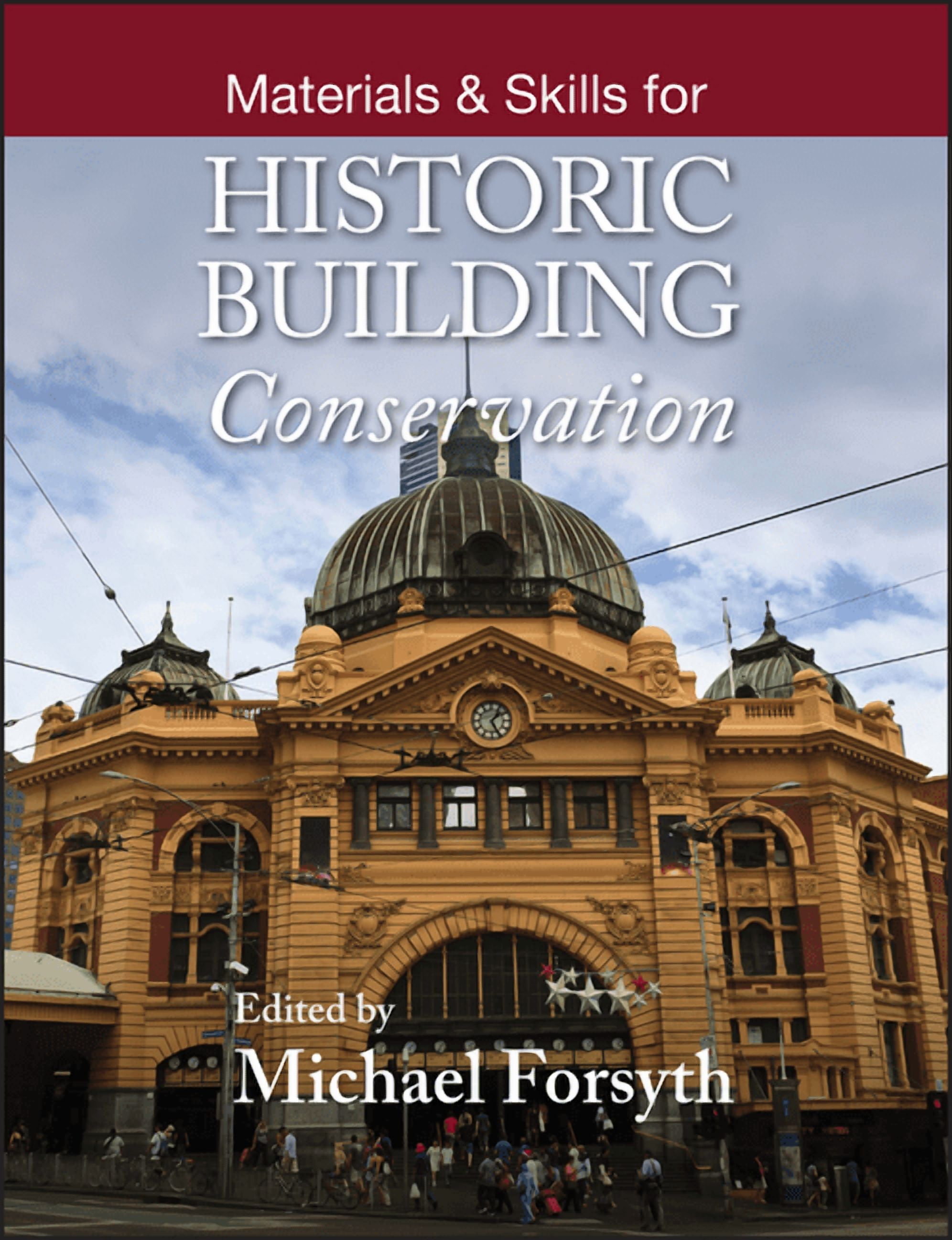 Historic Building Conservation Materials and Skills for Historic ...