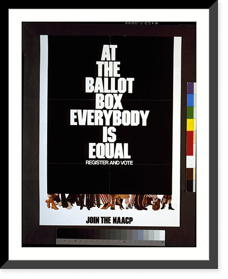 Historic Framed Print, At the ballot box, everybody is equal register ...