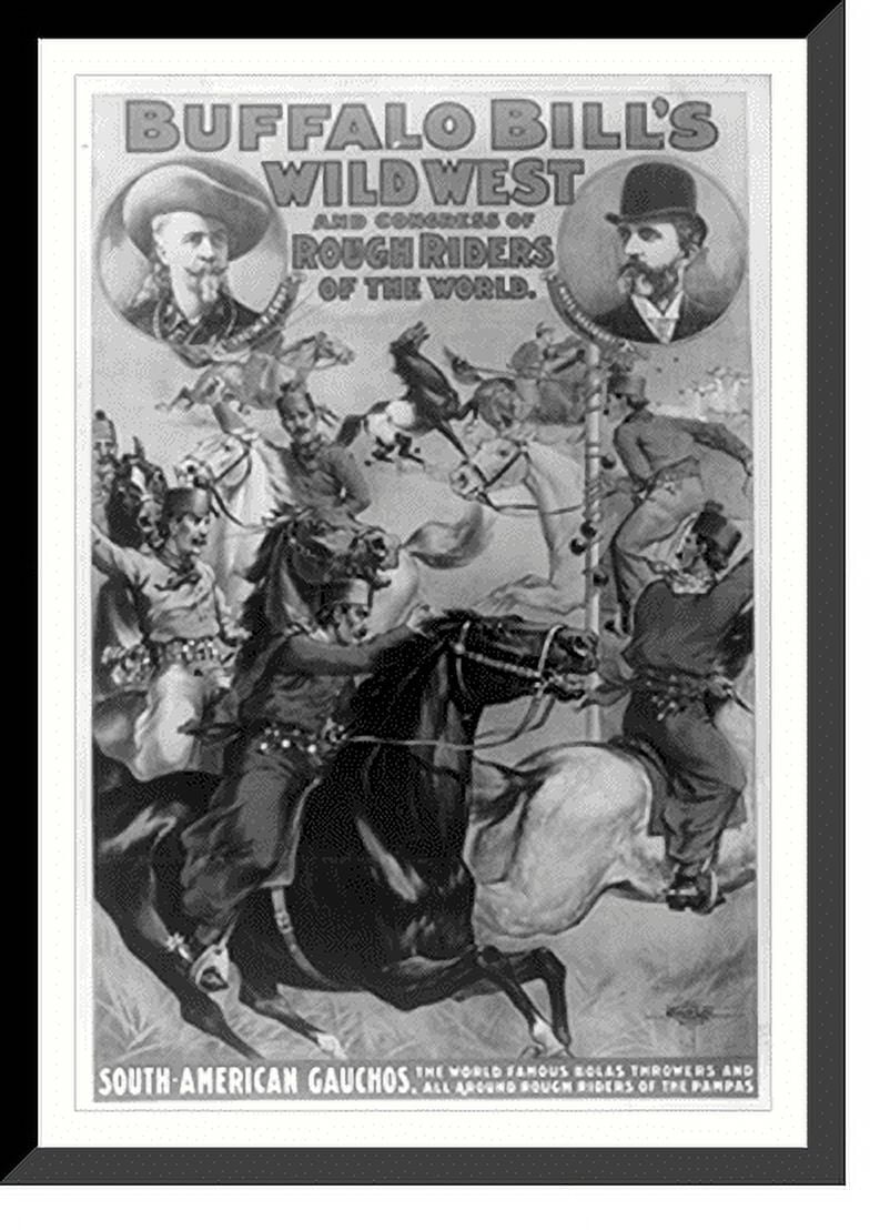 Historic Framed Print, Buffalo Bill's Wild West and Congress of Rough ...
