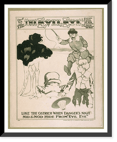 Historic Framed Print, Chas. H. Yale and Sidney R. Ellis The evil eye ...