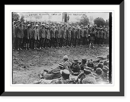 Historic Framed Print, German prisoners lined up for examination, 17-7/ ...