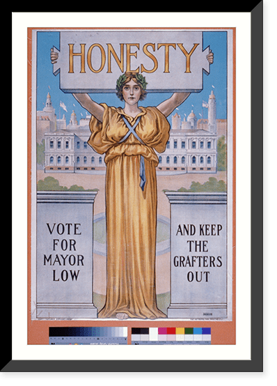 Historic Framed Print, Honesty, Vote for Mayor Low and Keep the ...