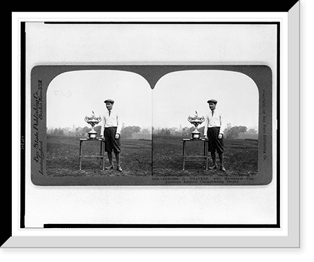 Historic Framed Print, Jerome D. Travers; with Havemeyer Cup American ...