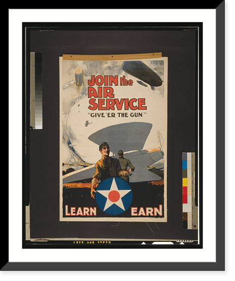 Historic Framed Print, Join the Air Service - Give 'er the gun" Learn ...