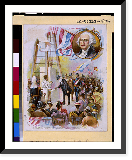 Historic Framed Print, Laying corner stone, Washington Monument.The ...