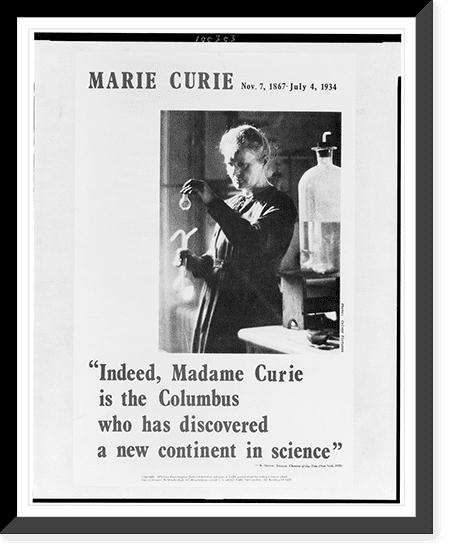 Historic Framed Print, Marie Curie, Nov. 7, 1867-July 4, 1934. indeed ...