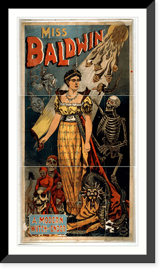 Historic Framed Print, Miss Baldwin a modern witch of Endor, 17-7/8" x ...