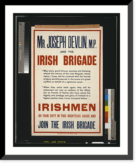 Historic Framed Print, Mr. Joseph Devlin, M.P., and the Irish brigade ...
