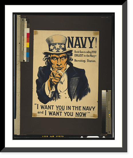 Historic Framed Print, Navy! Uncle Sam is calling you. enlist in the ...