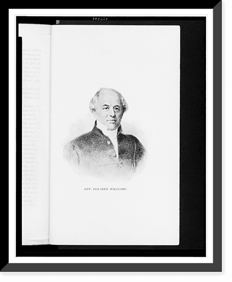Historic Framed Print, Rev. Eleazer WilliamsRev. Eleazar Williams, 17-7 ...