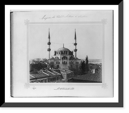 Historic Framed Print, [The Yeni Valide Sultan Camii (mosque) in ...
