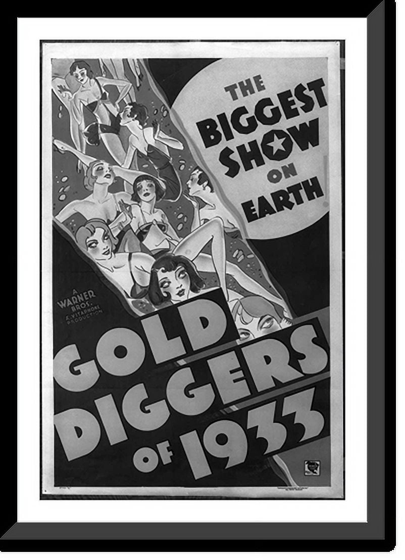 Historic Framed Print, The biggest show on earth. Gold diggers of 1933 ...