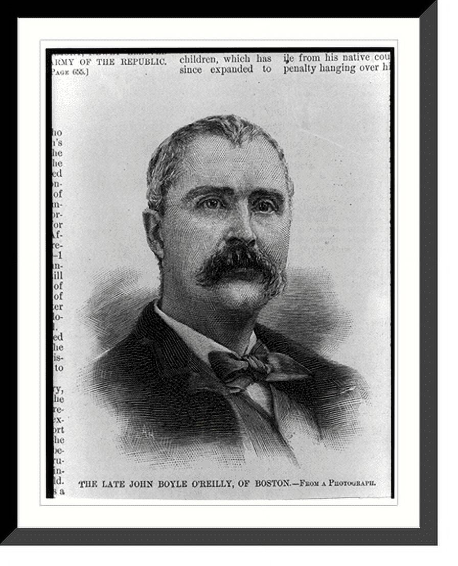 Historic Framed Print, The late John Boyle O'Reilley of Boston, 17-7/8 ...