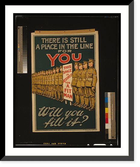 Historic Framed Print, There is still a place in the line for you. Will ...
