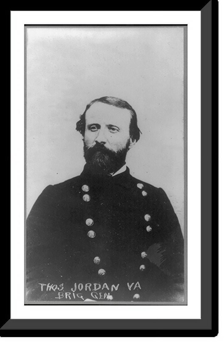 Historic Framed Print, [Thomas Jordan, Brig. Gen. CSA, head-and ...