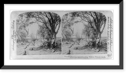 Historic Framed Print, Trenches deserted by Aguinaldo's army, Malabon ...