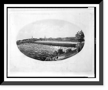 Historic Framed Print, View of the great dam, Holyoke, Mass. From South ...