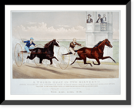 Historic Framed Print, A third heat in two sixteen!!: Judge Fullerton ...