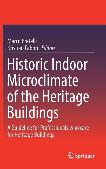 Historic Indoor Microclimate of the Heritage Buildings: A Guideline for ...