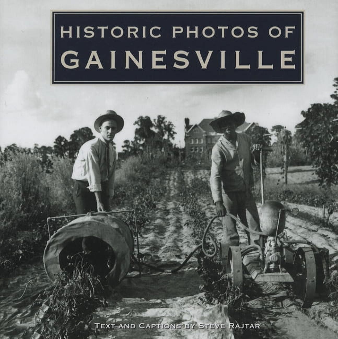 Historic Photos Historic Photos of Gainesville, (Hardcover) - Walmart.com