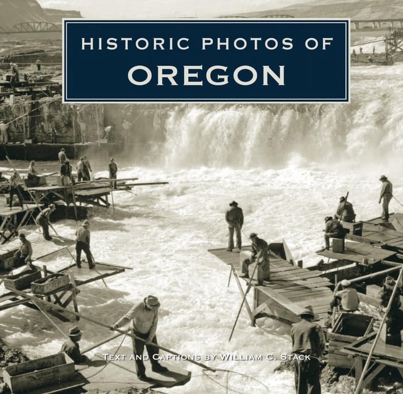 Historic Photos Historic Photos of Oregon, (Hardcover) - Walmart.com